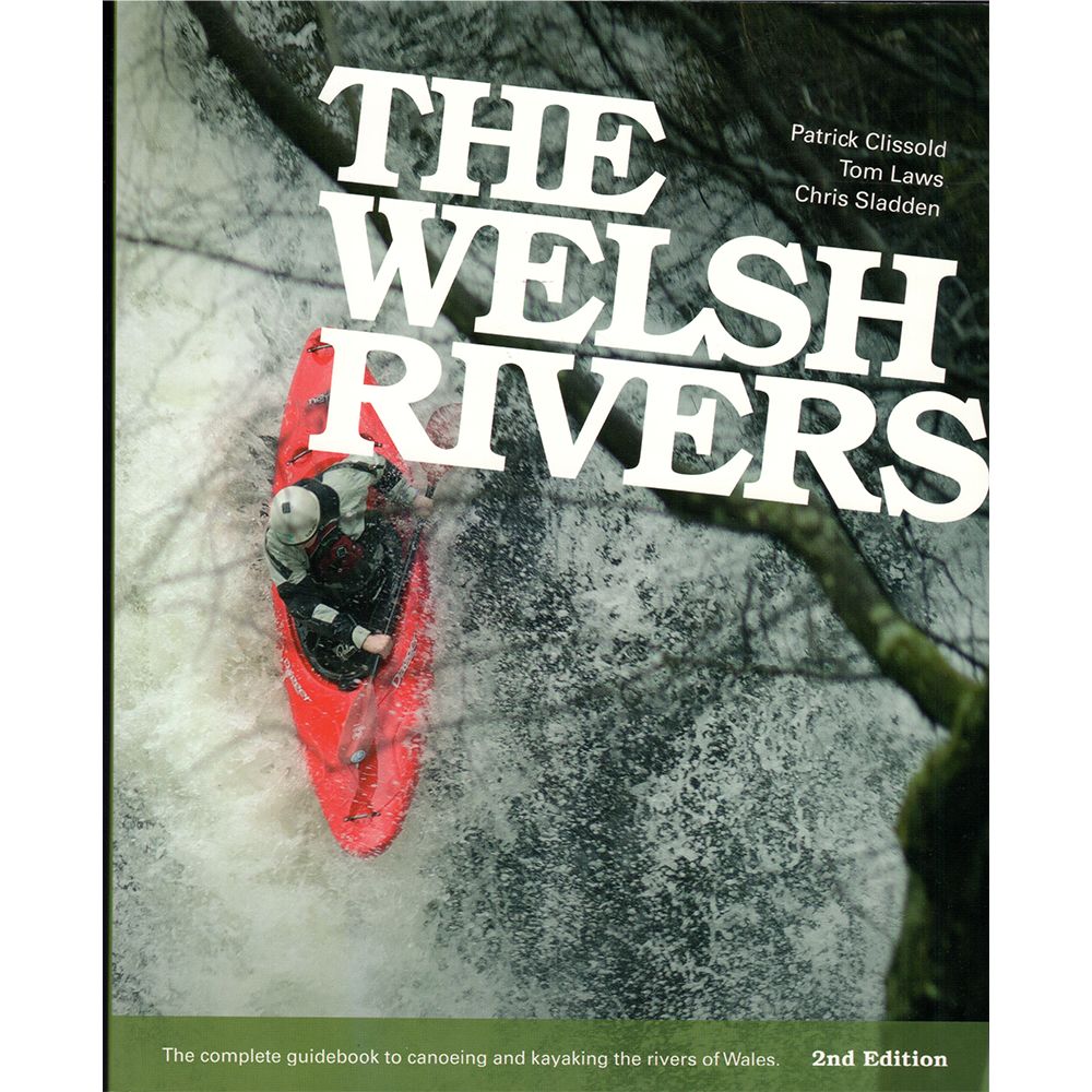 Welsh Rivers Book | by Patrick Clissold, Tom Laws & Chris Sladden ...